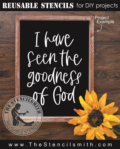 9295 I have seen the goodness of God stencil