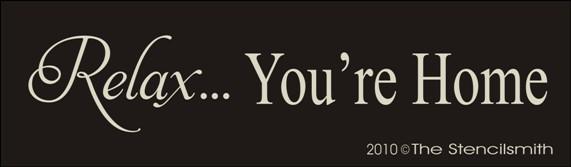 1213 - Relax You're Home stencil