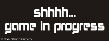 1318 - Shhh... Game in Progress stencil