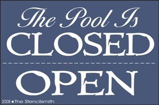 The Pool Is OPEN/ CLOSED stencil