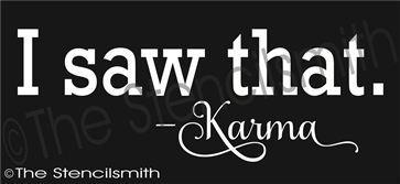 2085 - I saw that - Karma stencil