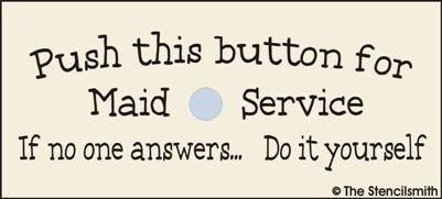 238 - Push this button for maid service stencil
