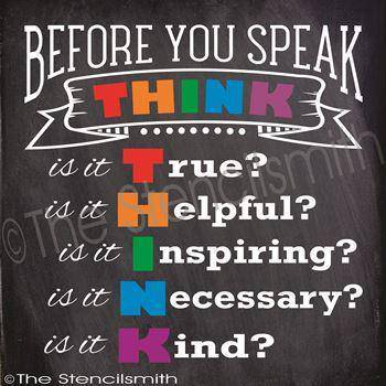 2419 - Before you speak THINK stencil