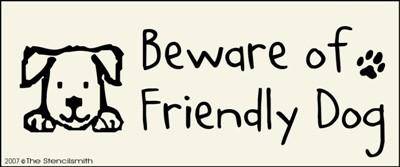 Beware of Friendly Dog stencil