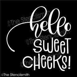 5907 - hello sweet cheeks stencil
