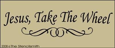 781 - Jesus, Take The Wheel stencil