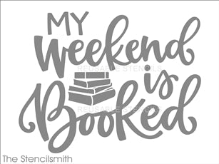 8736 - my weekend is booked stencil
