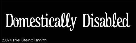 923 - Domestically Disabled stencil